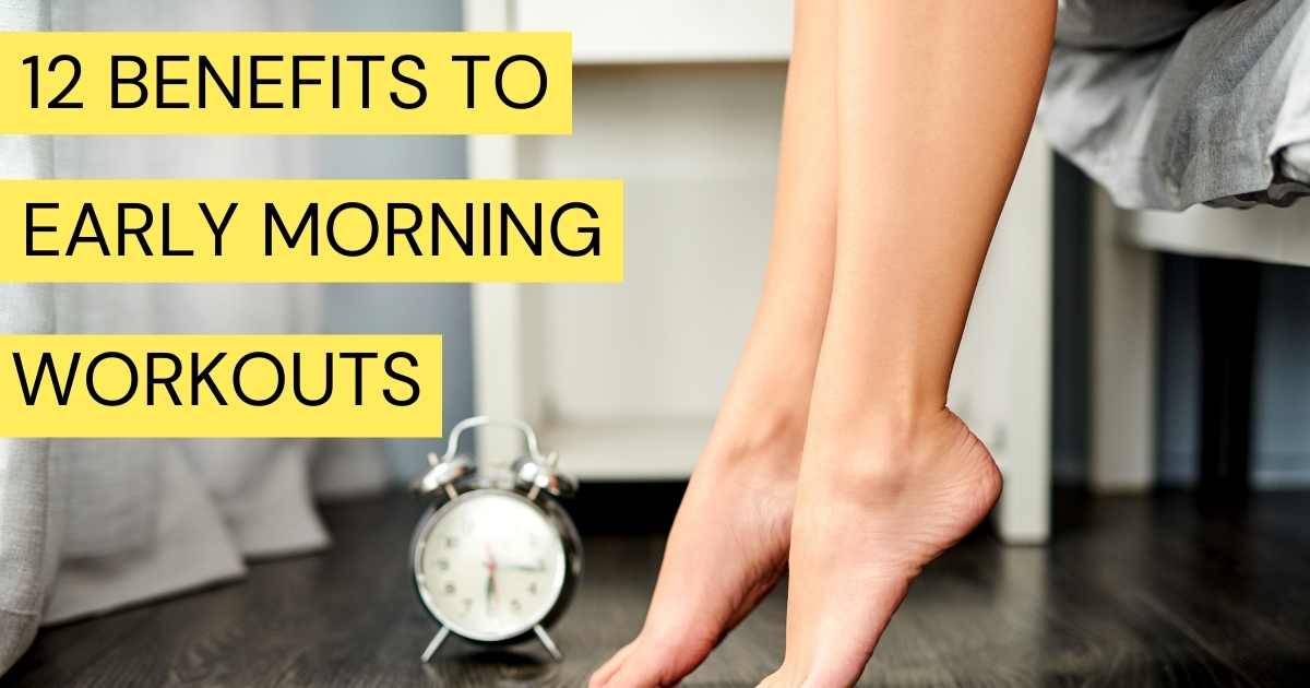 Unexpected Benefits from Working Out Early Morning - MyPurseStrings.com