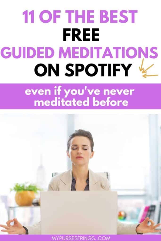 Best Guided Meditations on Spotify (and it's free) - MyPurseStrings.com