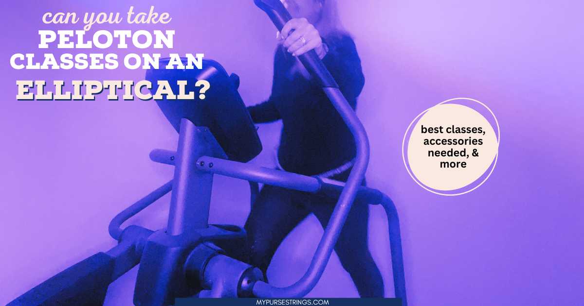 Peloton App for the Elliptical: How to Use It - MyPurseStrings.com