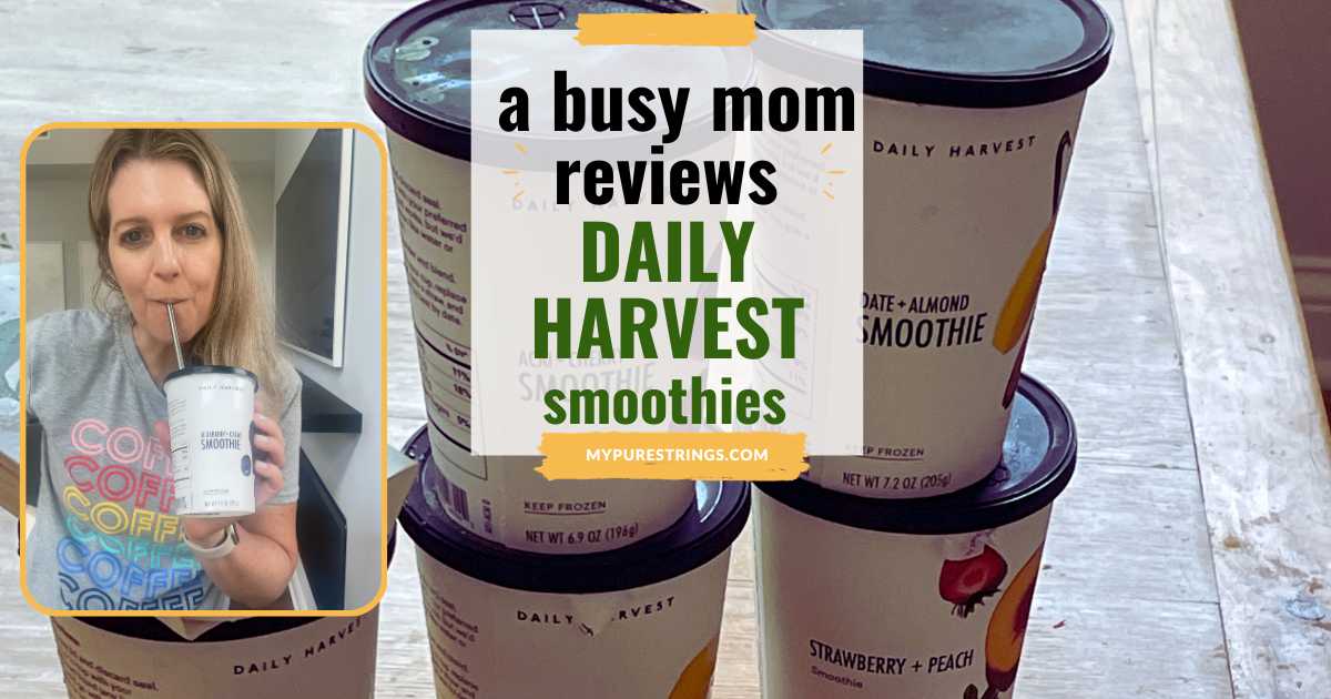 Daily Harvest Smoothies: A Busy Mom's Review (2023) - MyPurseStrings.com
